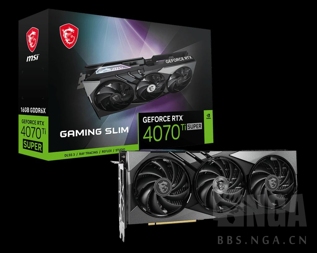 微星正式发布GeForce RTX 4070 Ti Super 16G 游戏超薄版 NGA玩家社区