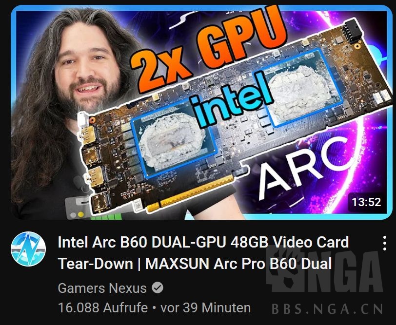 MAXSUN Intel Arc Pro B60 Dual 48G Turbo 正式发布双GPU 48GB NGA玩家社区